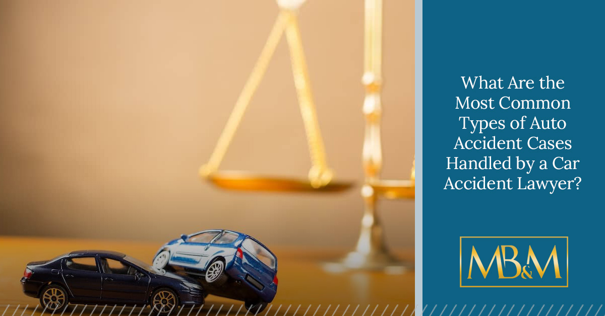 Types of Auto Accident Cases a Car Wreck Attorney can Handle
