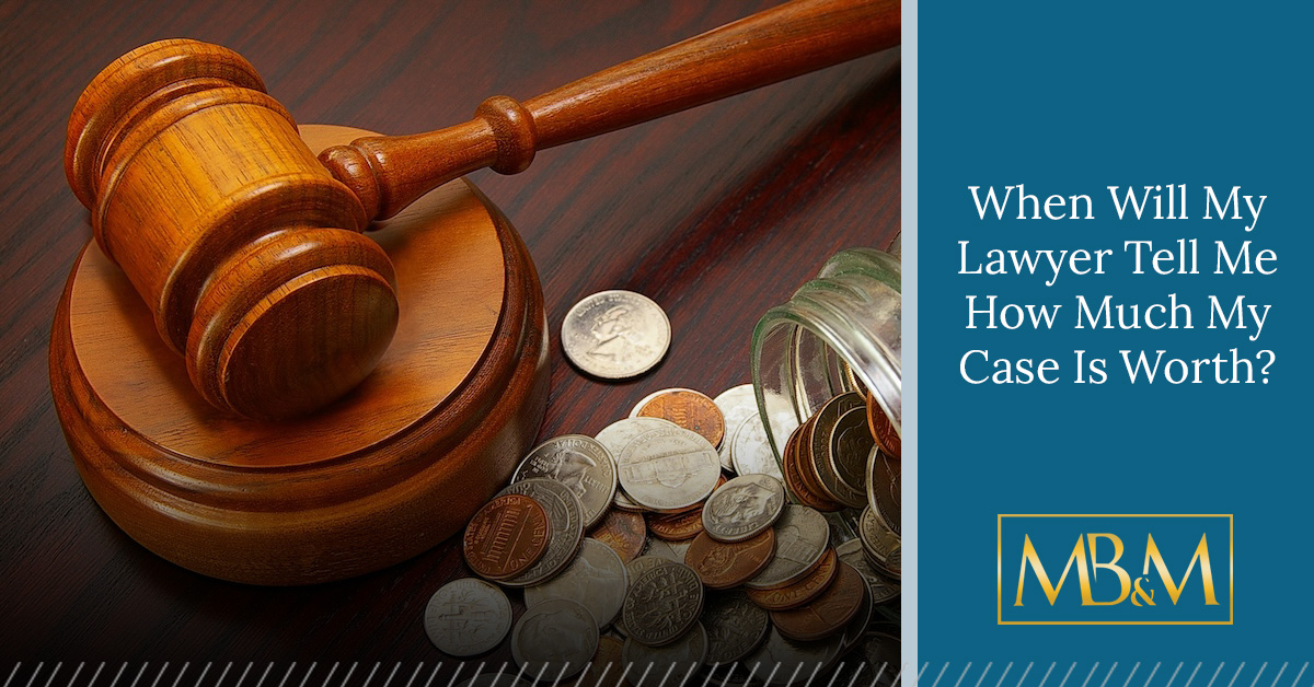How Much Is My Case Worth | Personal Injury Claim Valuation